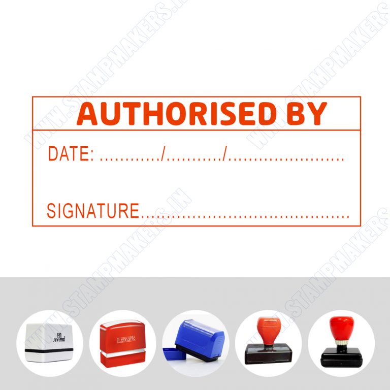 AUTHORISED BY PRE INK STAMP, AUTHORISED BY SELF INK STAMP, AUTHORISED STAMP